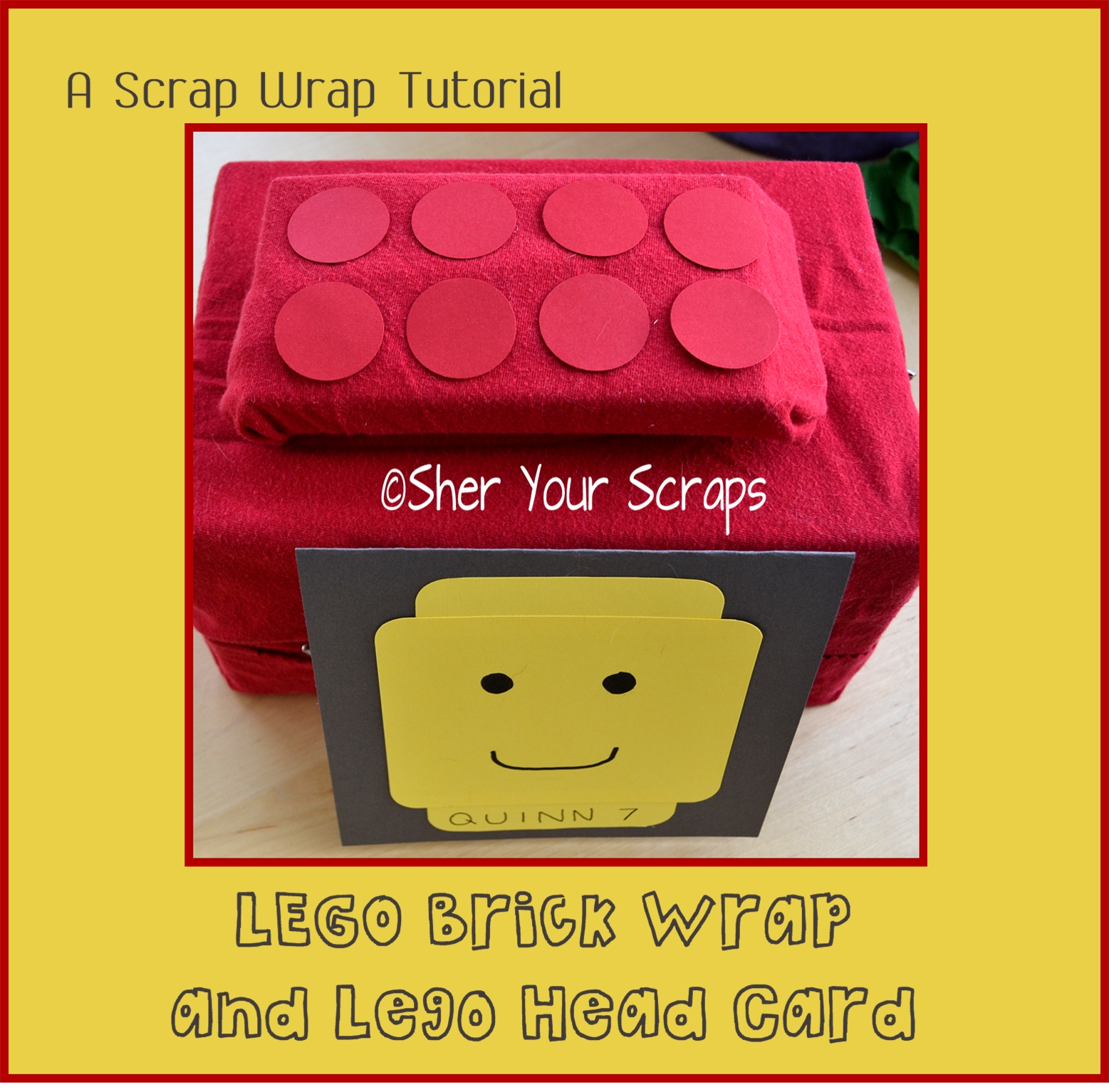 Sher Your Scraps: Lego Scrap Wrap Tutorial