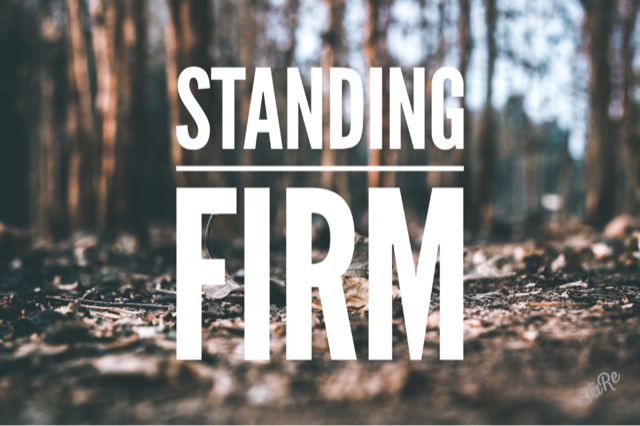 Standing Firm
