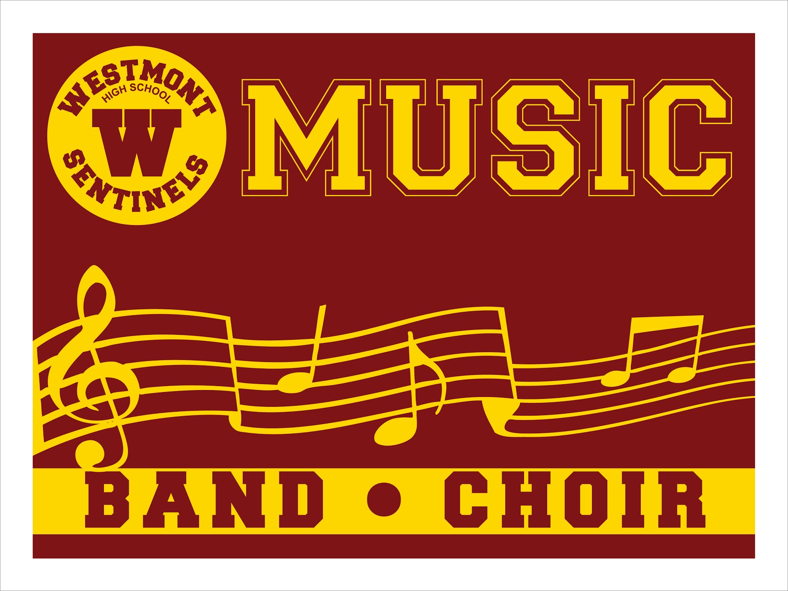 Westmont High School Bands: Westmont Music Yard Signs!
