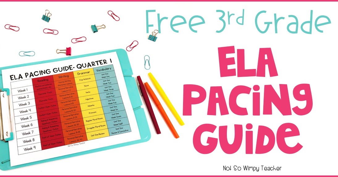 Free ELA Pacing Guide for Third Grade | Diary of a Not So Wimpy Teacher