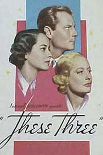 Classic Movies Digest: These Three (1936): It's a Lie! (or Is It?)