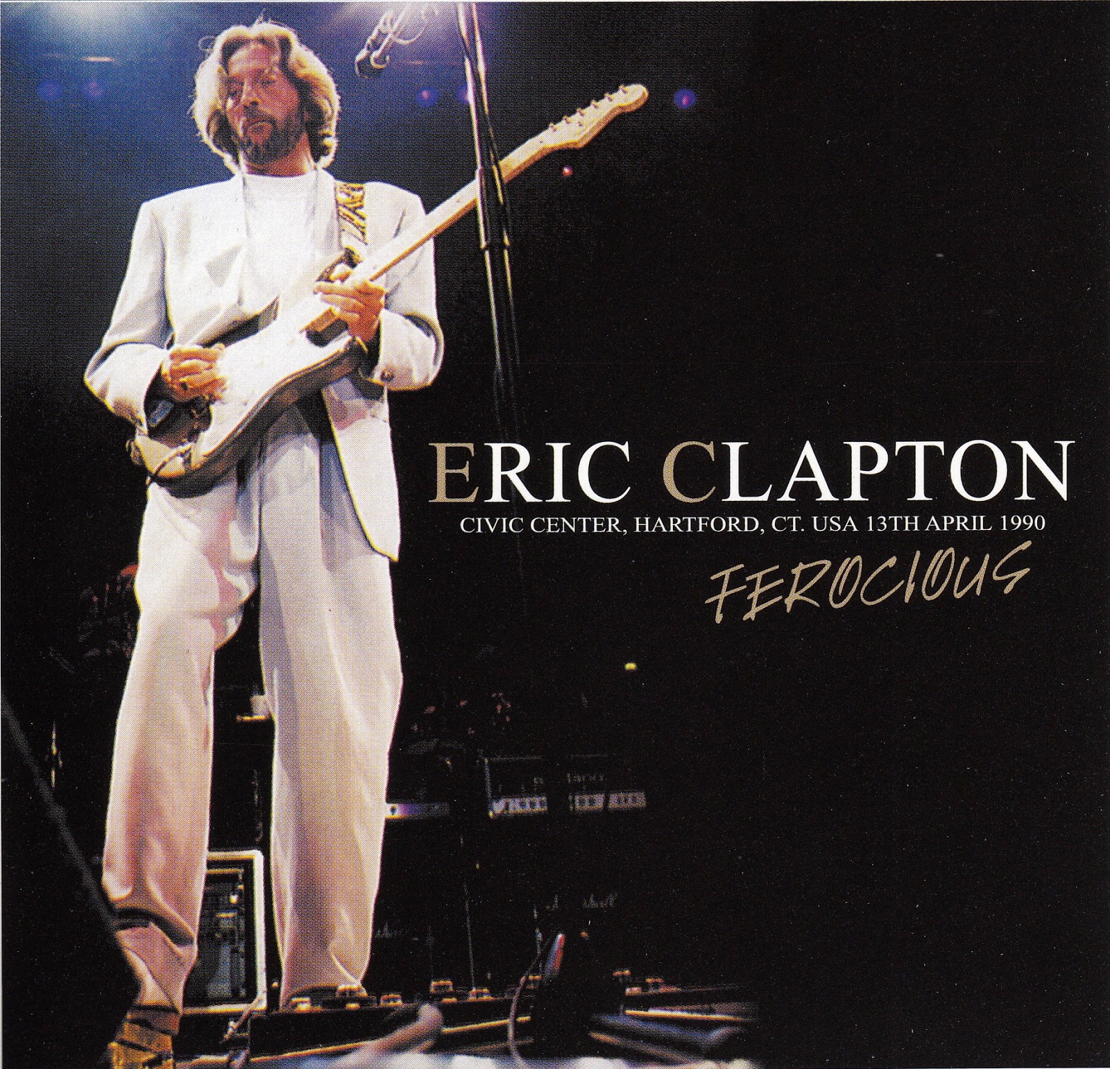 World Of BOOTLEGS: BOOTLEG : Eric Clapton - 'Ferocious', Civic Center ...