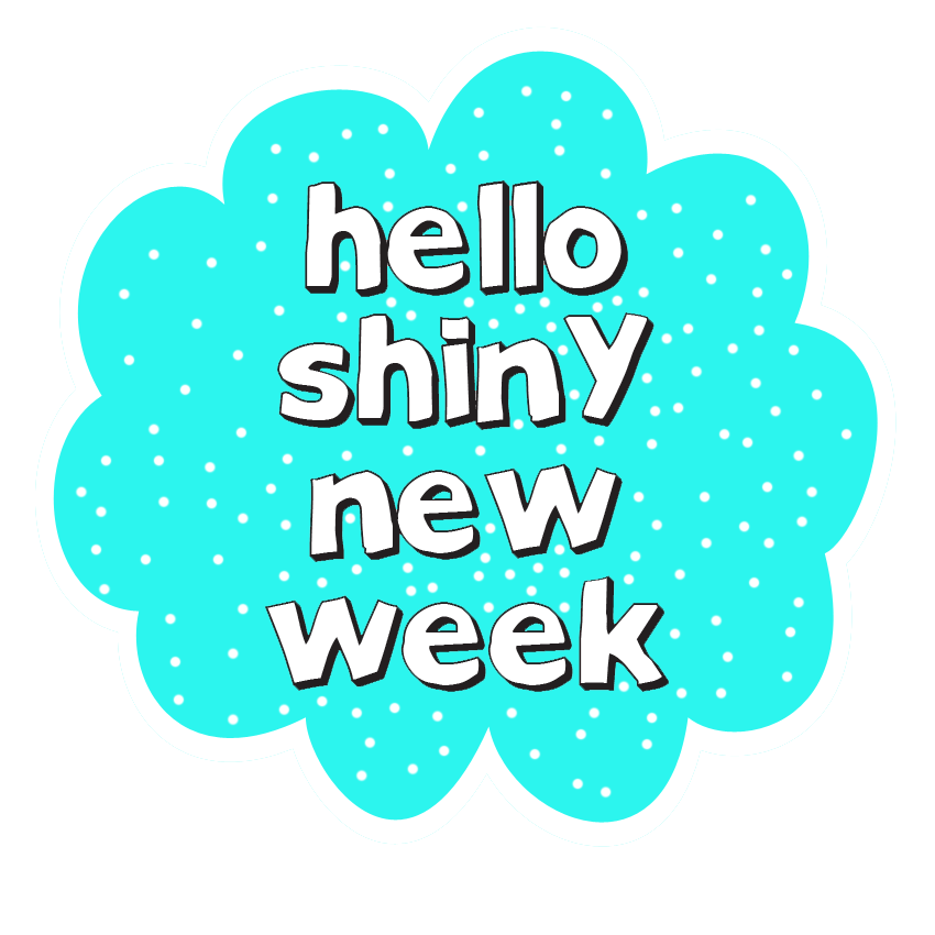 En popprinsessas bekännelser: Hello shiny new week