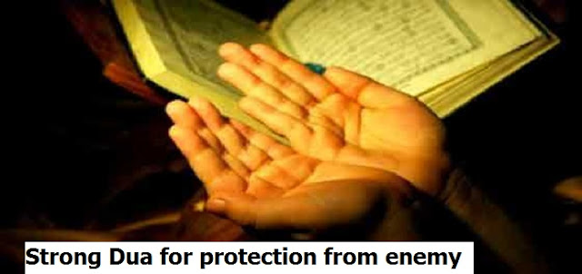 Dua For Protection From Enemies – Dua To Protect From Enemy - Islamic ...