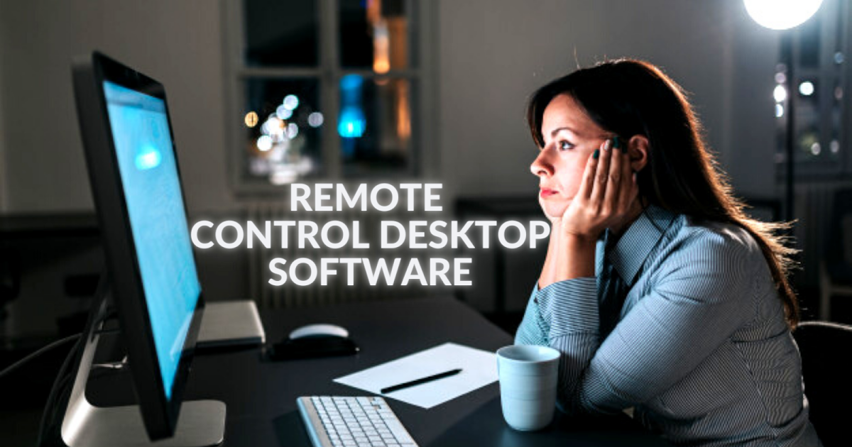 Instant Monitoring: A Quick Glimpse Of Best Remote Control Desktop ...