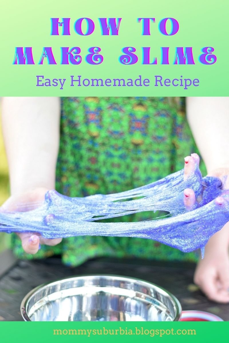Mommy Suburbia: How To Make Slime - An Easy Homemade Slime Recipe