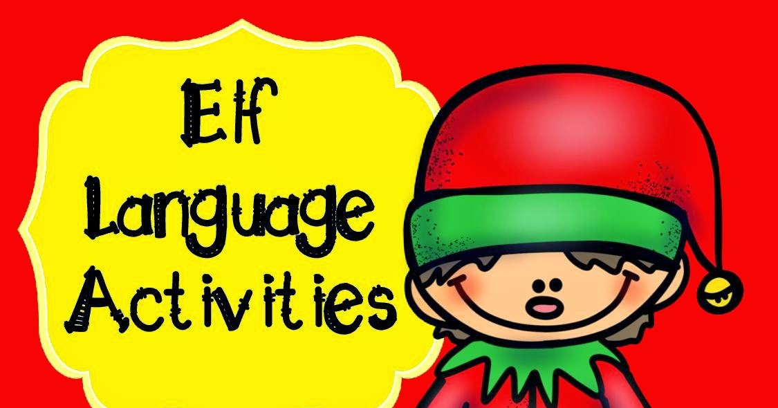 Creating Communicators: Elf Speech and Language Activities