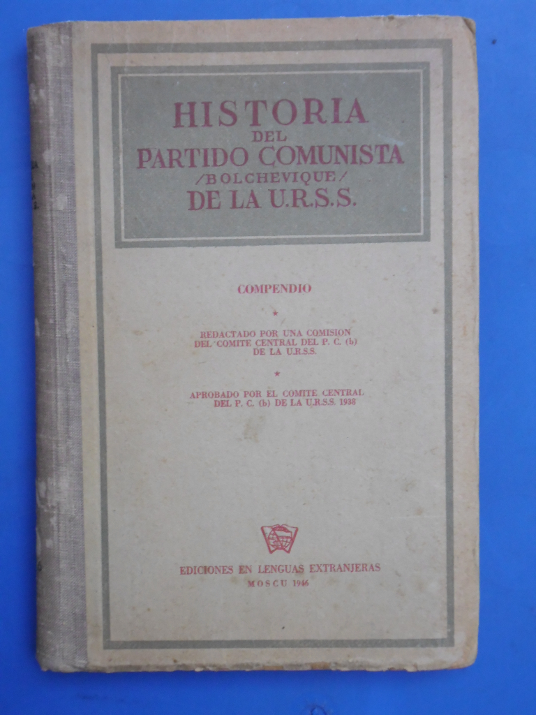 LA PLUMA LIBROS: HISTORIA DEL PARTIDO COMUNISTA (BOLCHEVIQUE) DE LA URSS LA PLUMA LIBROS: HISTORIA DEL PARTIDO COMUNISTA (BOLCHEVIQUE) DE LA URSS