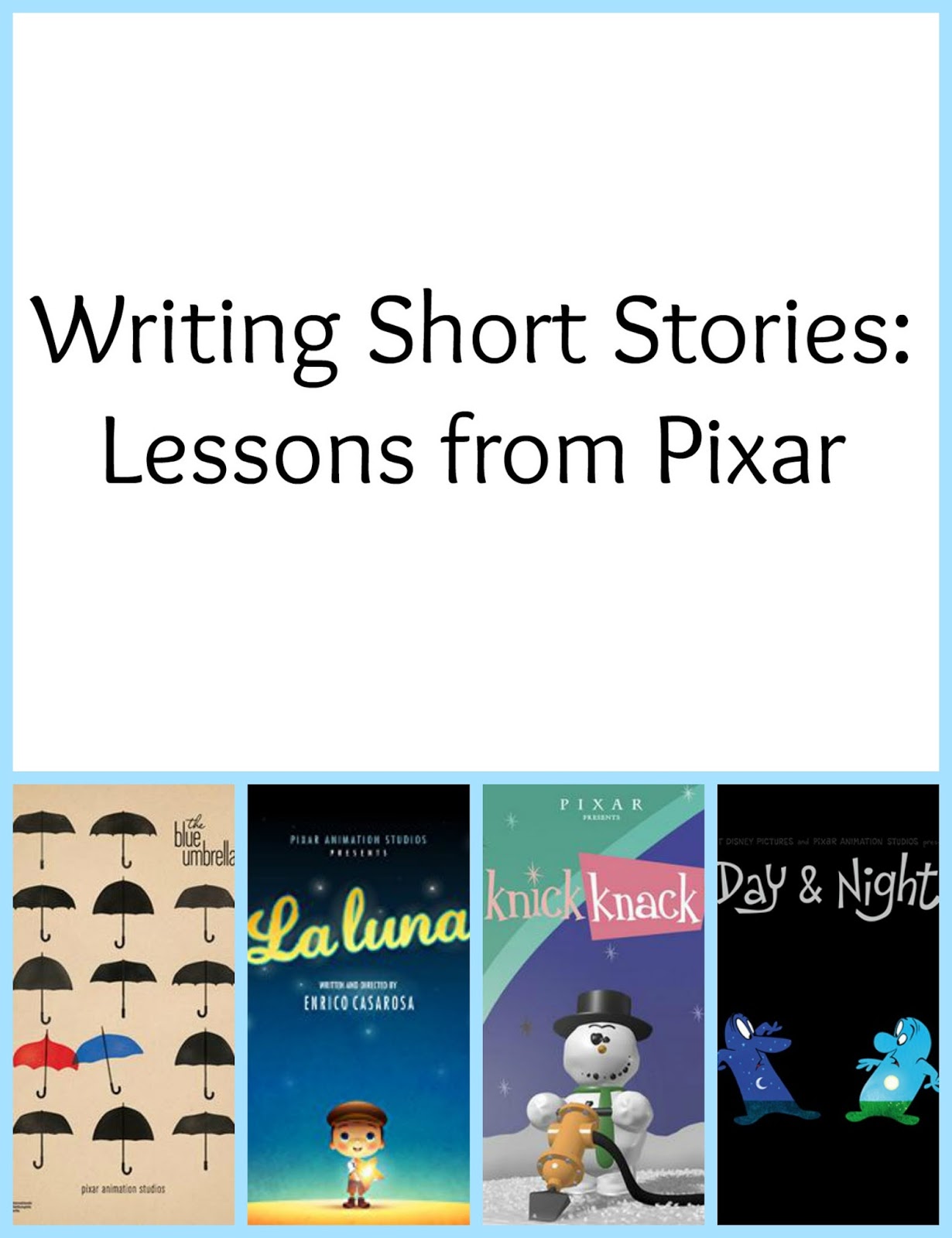 Writing Short Stories: Lessons from Pixar