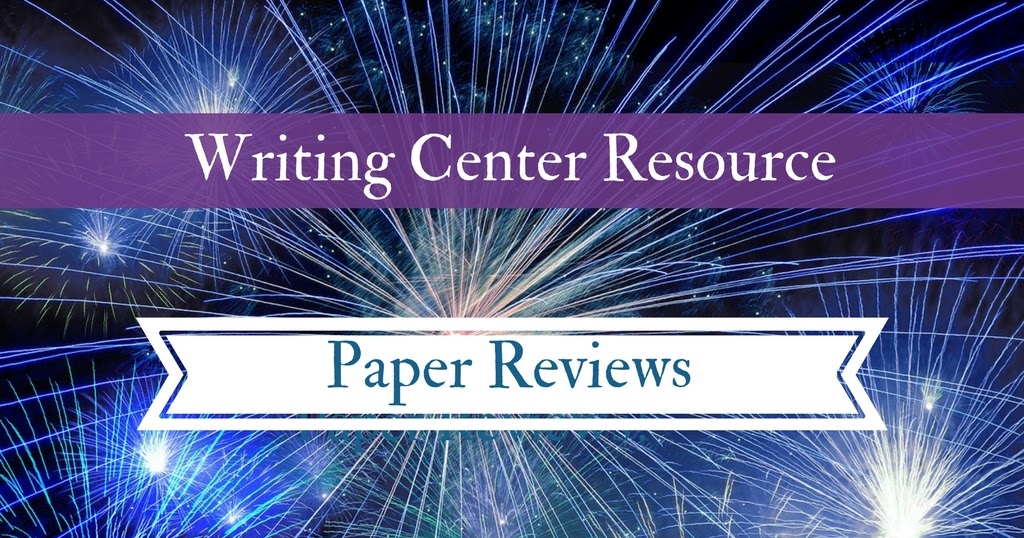 Writing Center Resource Paper Reviews writing-center-resource-paper-reviews