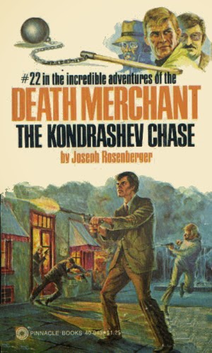 The World Of Joseph Rosenberger: Death Merchant #22: The Kondrashev Chase