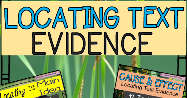 Literacy & Math Ideas: Locating Text Evidence