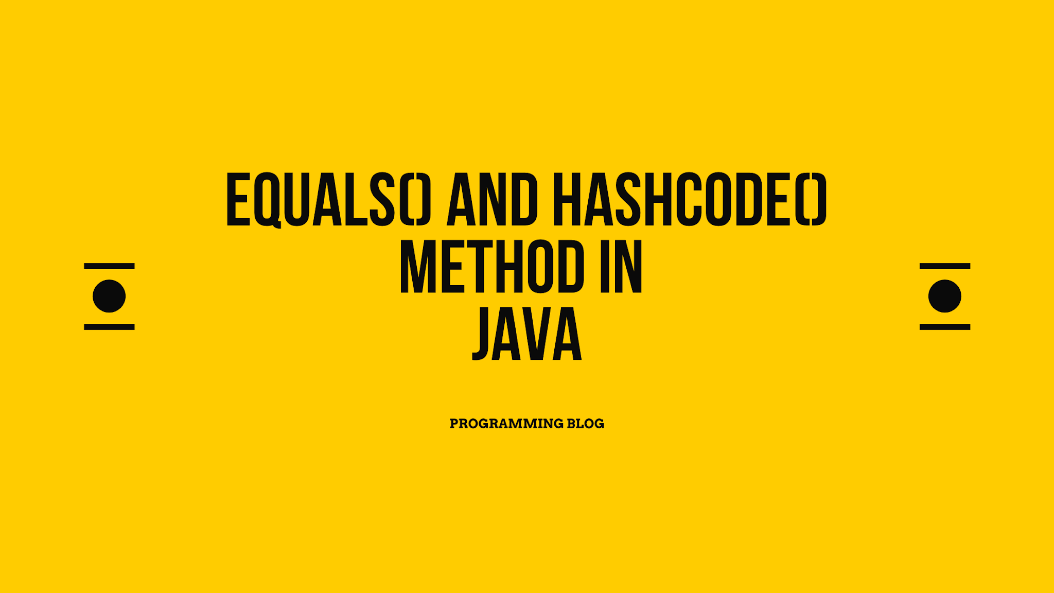 What Is Equals And Hashcode Method In Java What Are Use Of Equals And Hashcode Method