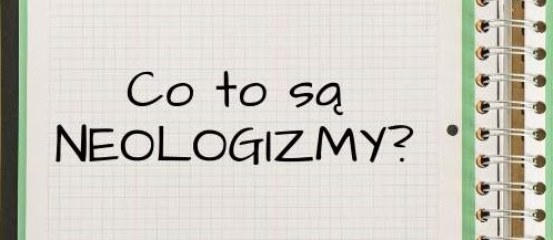 Kulturalni(e) nakręceni: NEOLOGIZMY