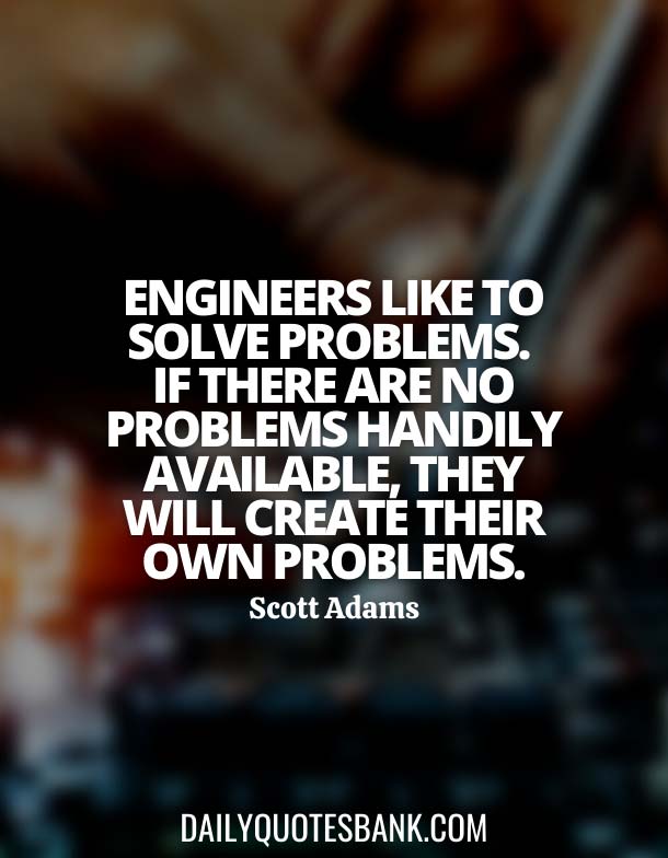 114 Quotes About Engineering That Inspire You Innovation