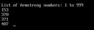 8)Write a program that determines and displays the Armstrong numbers ...
