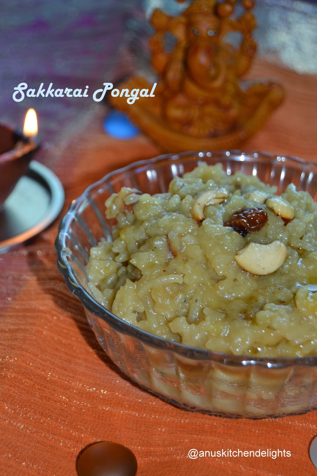Anu's Kitchendelights: Sakkarai Pongal / Sweet Pongal (Traditional ...