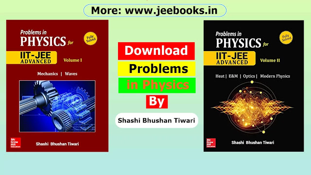 [PDF] Download Problems in Physics for IIT-JEE Advanced By Shashi Bhushan Tiwari (MC Graw Hill)