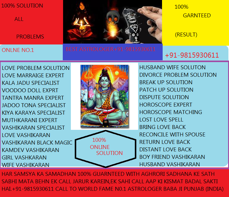 [91=9815930611]::bLACK mAGIC sPECIALIST bABA jI Dehradun