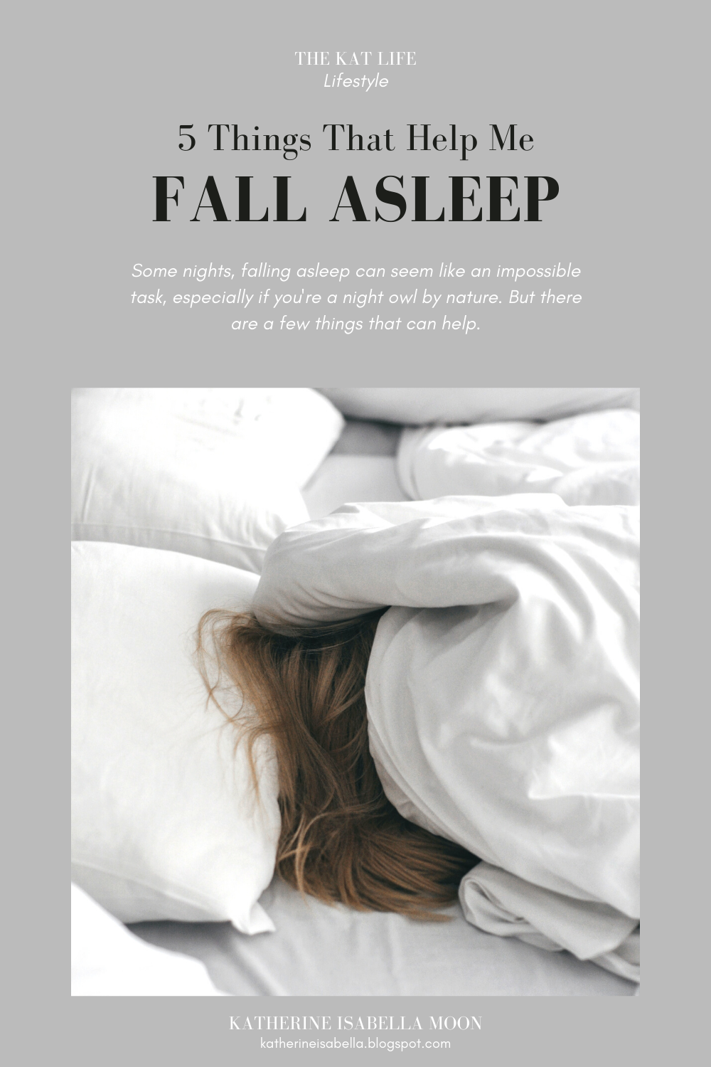 The Kat Life: 5 Things That Help Me Fall Asleep