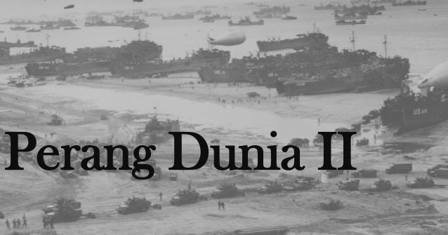 Dampak Perang Dunia II Terhadap Indonesia, Sejarah dan Penyebab ... Dampak Perang Dunia II Terhadap Indonesia, Sejarah dan Penyebab ...