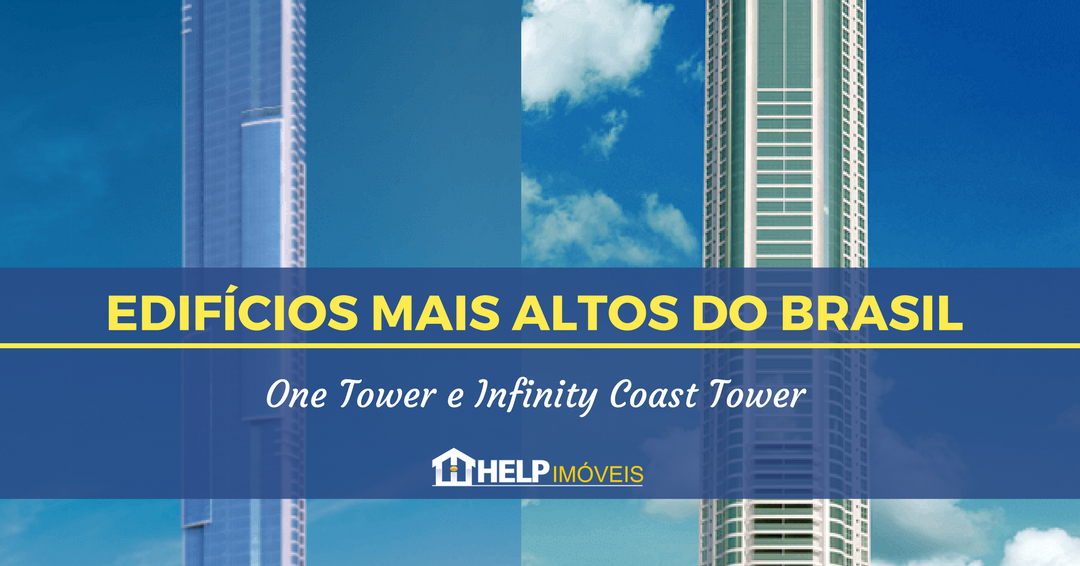 Edifícios mais altos do Brasil: One Tower (3) e Infinity Coast (4)