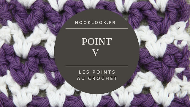 Point V - HOOKLOOK. Méli-mélo d'idées en laine et au crochet.
