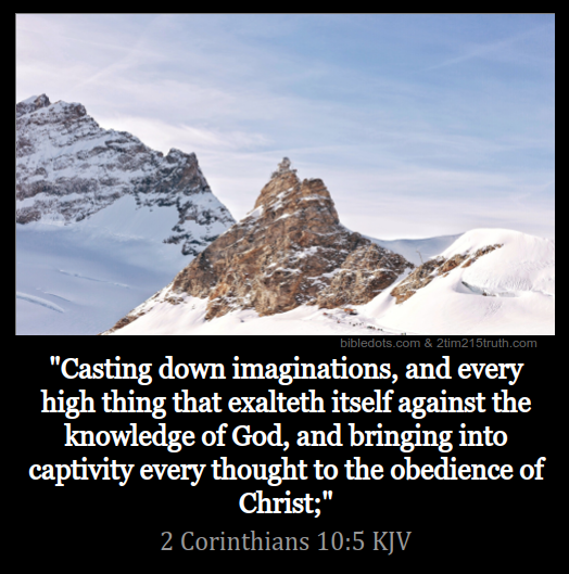 2 Timothy 2:15 Truth: Verse of the Day: 2 Corinthians 10:5 KJV