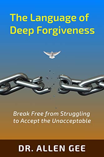 God Reads - Christian Books: The Language of Deep Forgiveness: Break ...