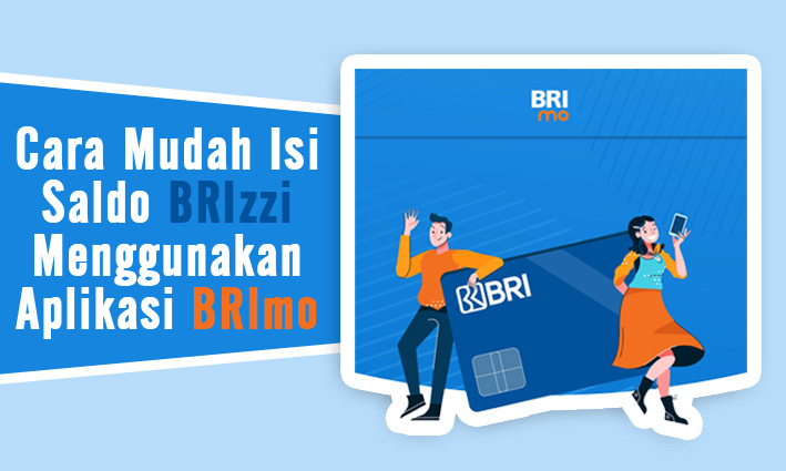 Cara Mudah Isi Saldo BRIzzi Menggunakan Aplikasi BRImo - Kopiah Putih