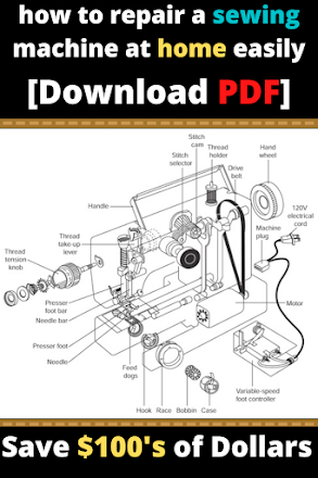 How to repair a sewing machine at home easily [ Download PDF ]