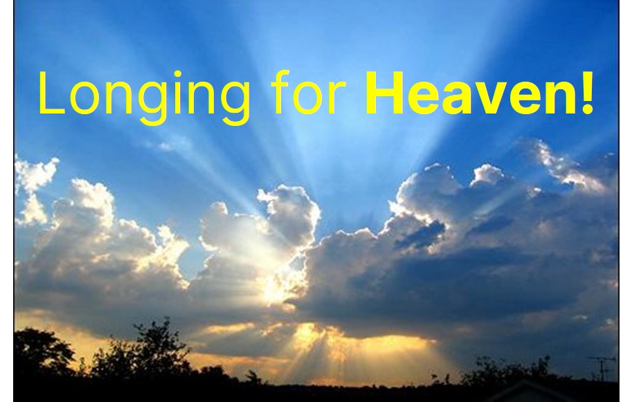 Walking in the Light: Longing for Heaven