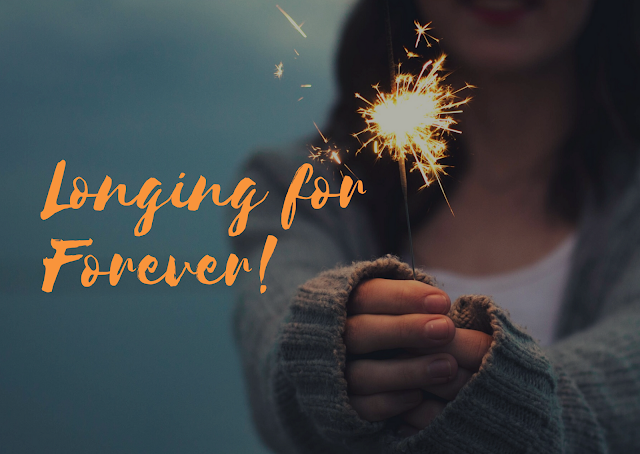 Longing for forever!