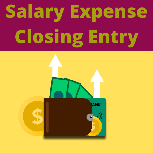 Salary Expense Closing Entry salary-expense-closing-entry