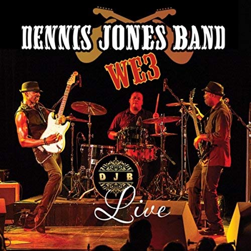 Bman's Blues Report: Blue Rock Records artist: Dennis Jones Band - WE3 ...