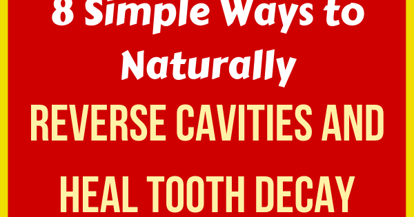 How To Reverse Natural Tooth Decay And Remineralize Teeth At Home ...