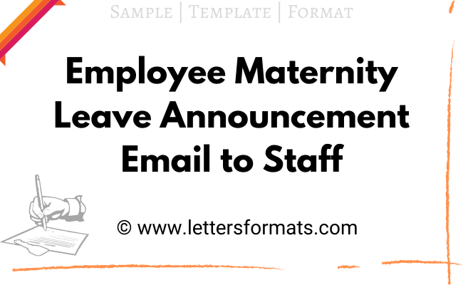 Sample Employee Maternity Leave Announcement Email to Staff Sample Employee Maternity Leave Announcement Email to Staff