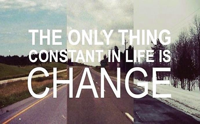 Inspirational Picture Quotes...: The only thing constant in life is change.