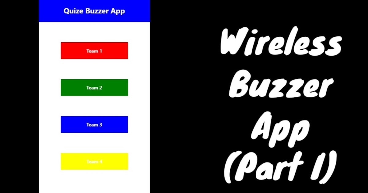 Wireless Buzzer App (Part I)