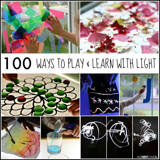 100 Ways for Kids to Play & Learn with Light | And Next Comes L ...