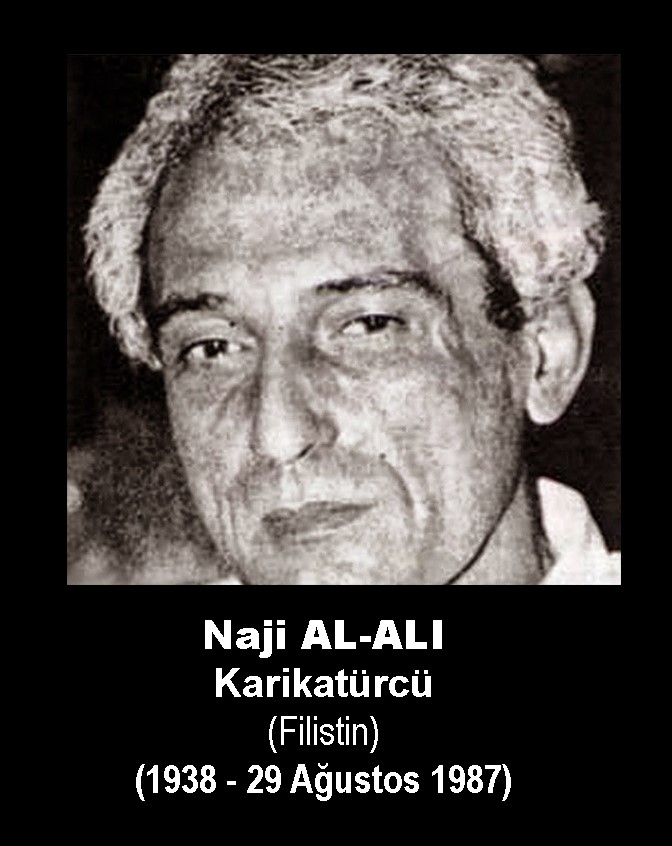 Naji Al-ALI.. Ölümünün 27'nci Yılı