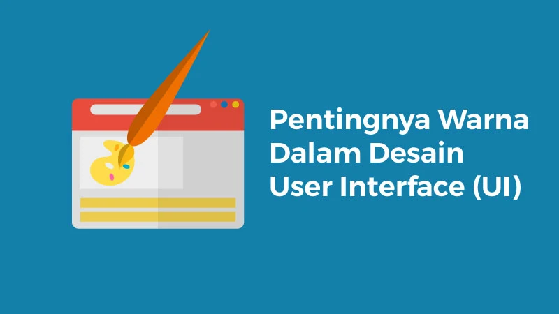 Pentingnya Warna Dalam Desain UI - Fikalmyid