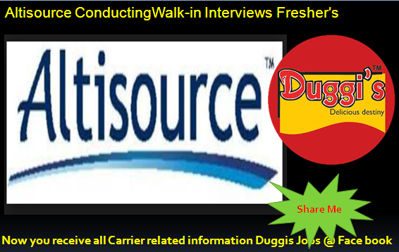 Duggis Jobs: Altisource Freshers Walk-in Interviews