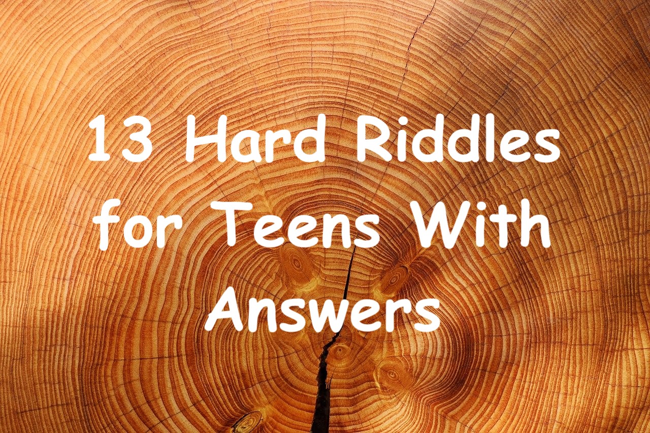 13 Hard Riddles For Teens With Answers Top Riddles Compilation 13-hard-riddles-for-teens-with-answers-top-riddles-compilation