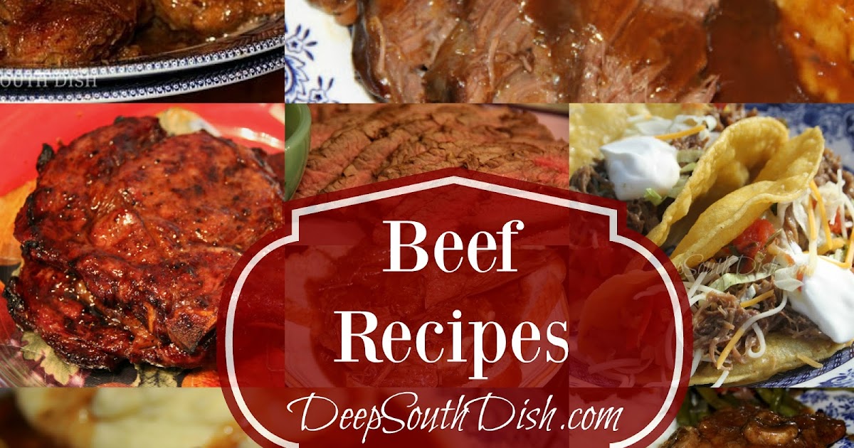 Deep South Dish: Beef Recipes