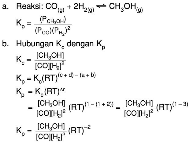 Diketahui reaksi kesetimbangan: CO(g) + 2H2(g) → CH3OH(g). Tuliskan: a ...