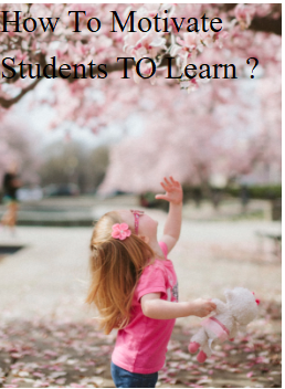 How to Motivate Students to Learn ? - Math Village