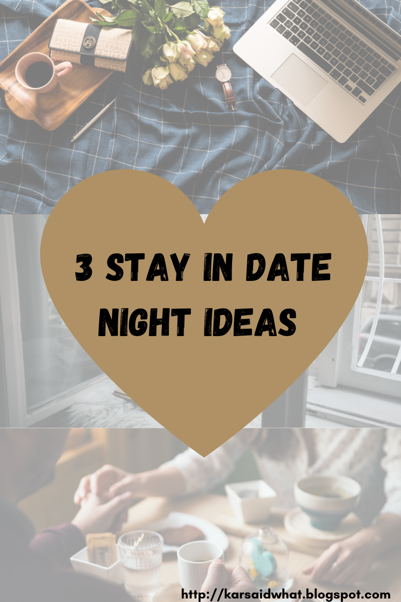 3 "Stay In" Date Night Ideas