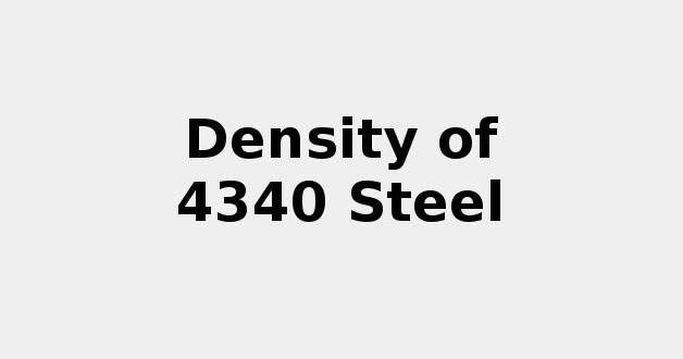 Density of 4340 Steel 2022