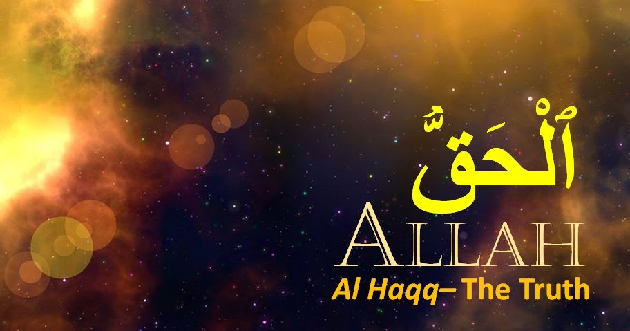 99-AAttributes-Allah-Al-HAqq-The%2BTruth.jpg